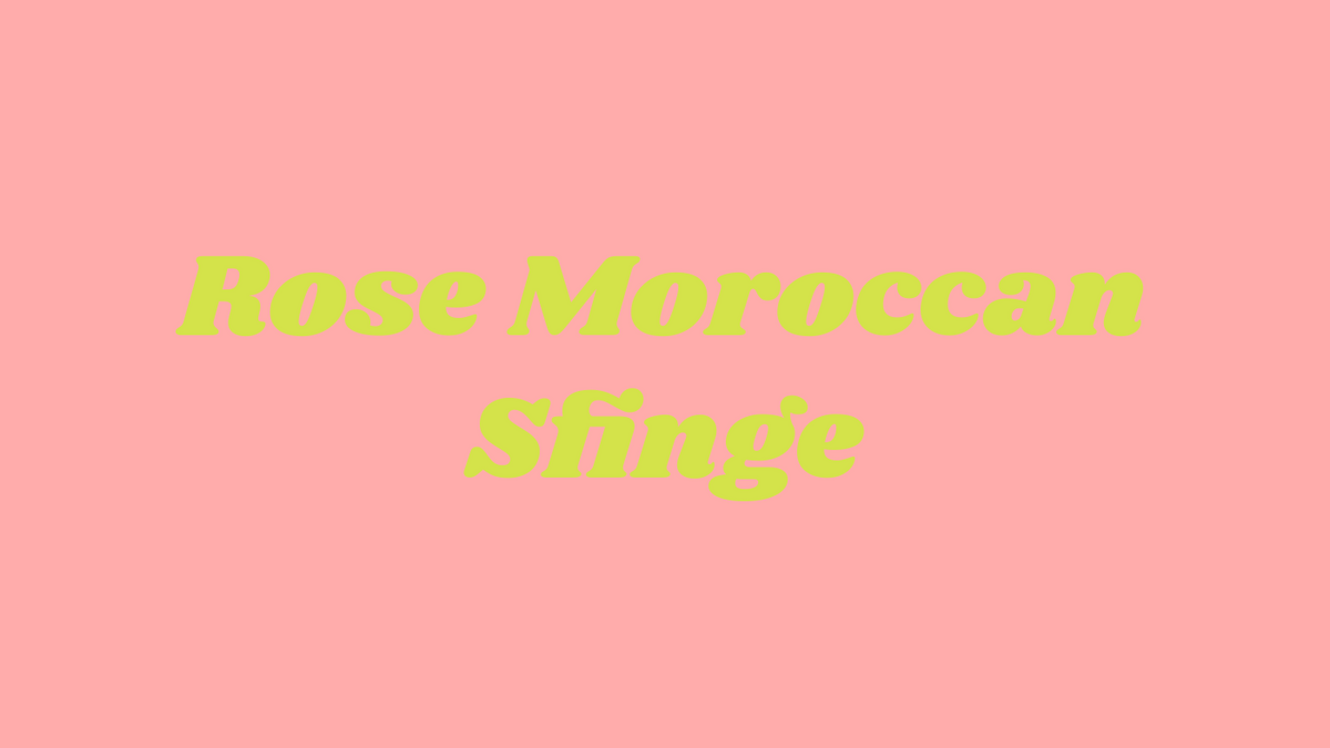 Recipe: Moroccan Sfinge tossed in rose tea spiced-sugar